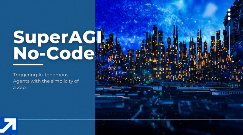 SuperAGI No-Code - SuperAGI